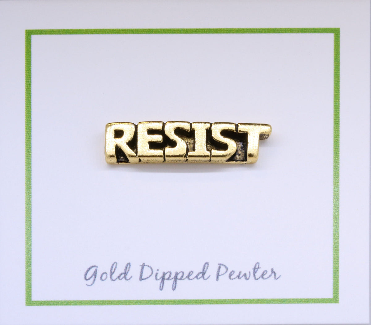 Resist Gold Lapel Pin – lapelpinplanet
